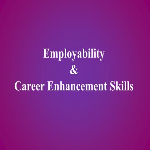 Employability & Career Enhancement Skills.pptx