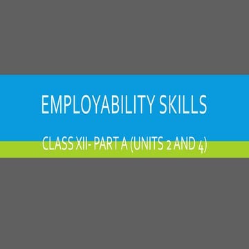 EMPLOYABILITY SKILLS ppt-units 2,4.pptx