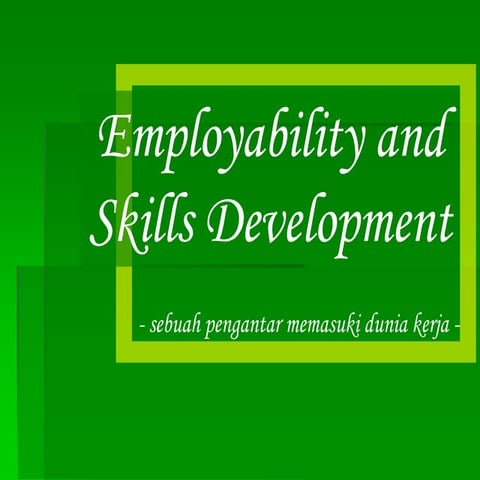 Employeability and skill development@ | PPTX
