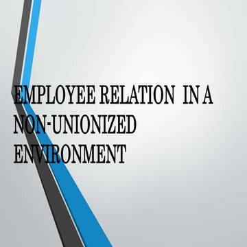 Employee-Relation-in-a-Non-Unionized-Environment.pptx