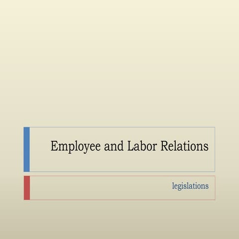 Employee and labor relations | PPTX