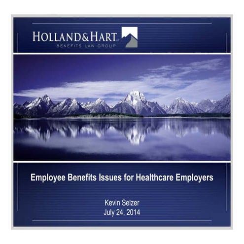 Employee Benefits Issues for Healthcare Employers | PDF