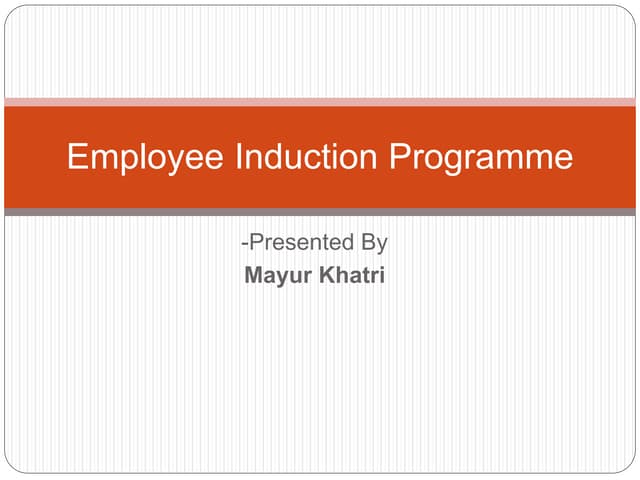 Employee induction and orientation | PPTX