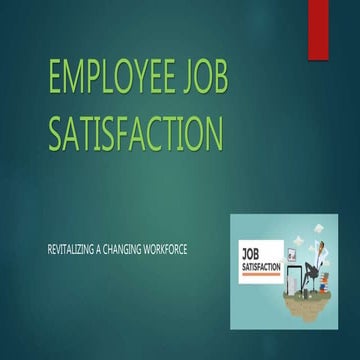 Employee job satisfaction | PPTX
