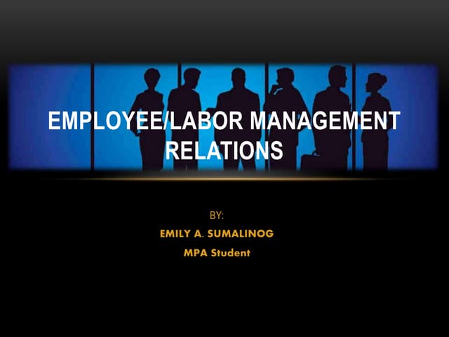 Labor Management Relations in the Philippine | PPTX
