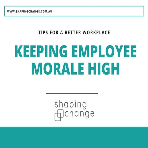 Keeping Employee Morale High | PPT