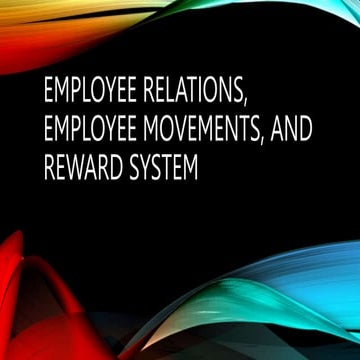 EMPLOYEE RELATONS, EMPLOYEE MOVEMENTS, AND REWARD.pptx