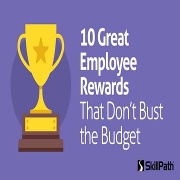 10 Great Employee Rewards That Don’t Bust the Budget | PPTX