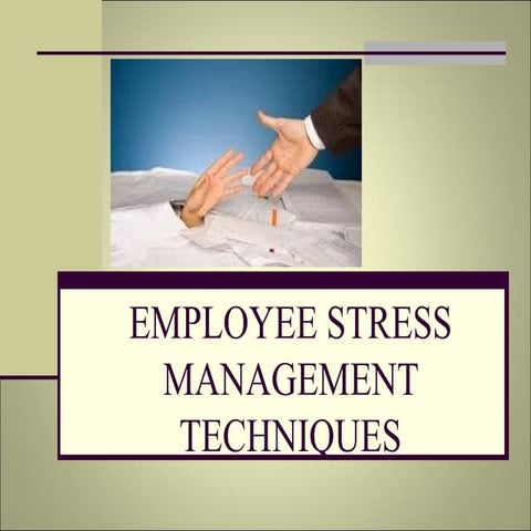 Employee stress management techniques 2 | PPT