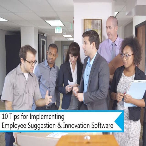 10 Tips for Implementing Employee Suggestion and Innovation Programs | PPTX