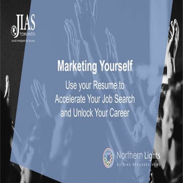 Marketing Yourself: Using your Resume to Unlock your Career | PPT