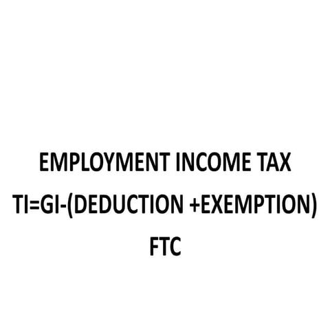 Employment income tax Lecture Notes: ppt | PPTX