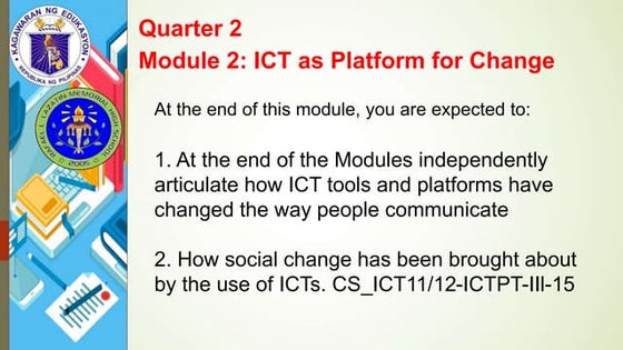 MODULE 2- ICT AS A PLATFORM FOR CHANGE.pptx | Social Networking | Internet