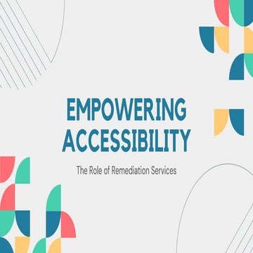 Empowering Accessibility: The Role of Remediation Services | PPT