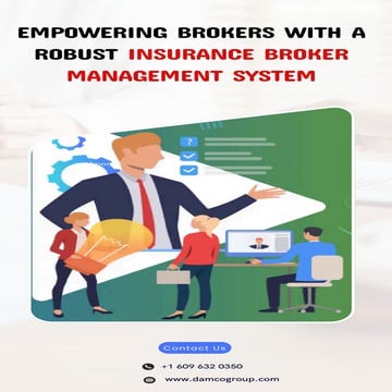 Empowering Brokers With A Robust Insurance Broker Management System | PDF