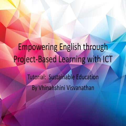 Empowering English through Project-Based Learning with ICT.pptx
