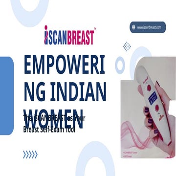 Empowering Indian Women: The iSCANBREAST as Your Breast Self-Exam Tool ...
