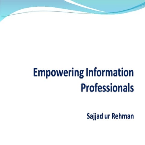 Empowering information professionals | PPT