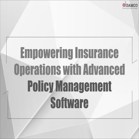 Empowering Insurance Operations with Advanced Policy Management ...