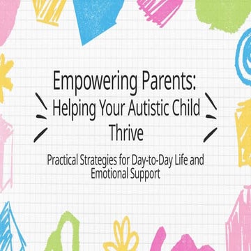 Empowering Parents with Autistic children | PPTX
