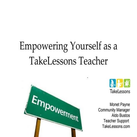 Empowering yourself as a take lessons teacher | PPT