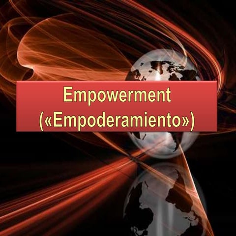 Empowerment (empoderamiento) administracion | PPTX