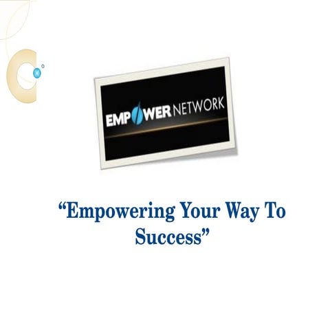 Empower network — empowering your way to success | PPT