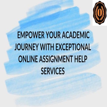 Empower Your Academic Journey with Exceptional Online Assignment Help ...