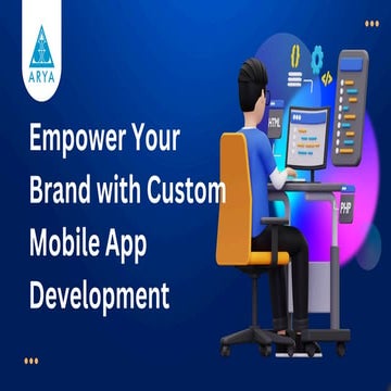 Empower Your Brand with Custom Mobile App Development.pdf
