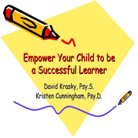 Empower Your Child To Be A Successful Learner | PPT