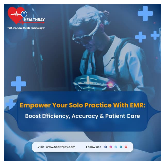Empower Your Solo Practice with EMR Boost Efficiency, Accuracy ...