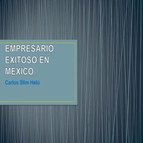 Empresario exitoso en méxico (1) | PPTX