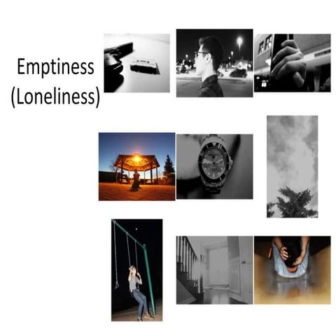 Emptiness (loneliness) | PPTX | Single Life | Family and Relationships