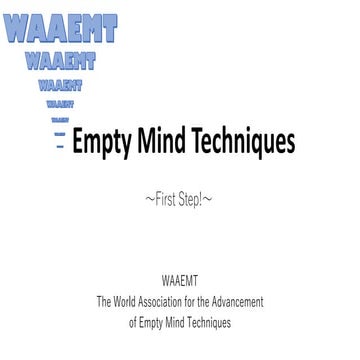 Empty mind techniques first step!- | PPT
