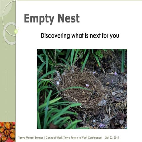 Empty Nest: What is Next for You When Your Whole Life has Centered ...