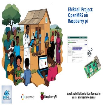 OpenMRS on Raspberry PI EMR solution for rural and remote areas | PPTX