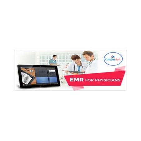 Emr for physicians custom soft | PDF | Healthcare Industry | Industries