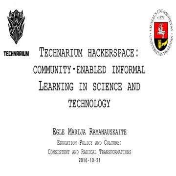Technarium hackerspace: informal science & technology learning | PPT | Free Download