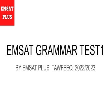 EMSAT GRAMMAR TEST1 By EMSAT PLUS TAWFEEQ2022-2023.pdf