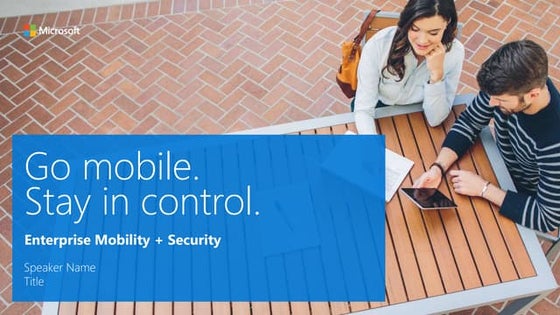Introduction to Microsoft Enterprise Mobility + Security | PPT