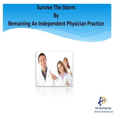 Helping Physicians Remain Independent | PPT