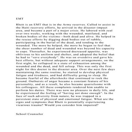 EMTRhett is an EMT that is in the Army reserves. Called to ass.docx