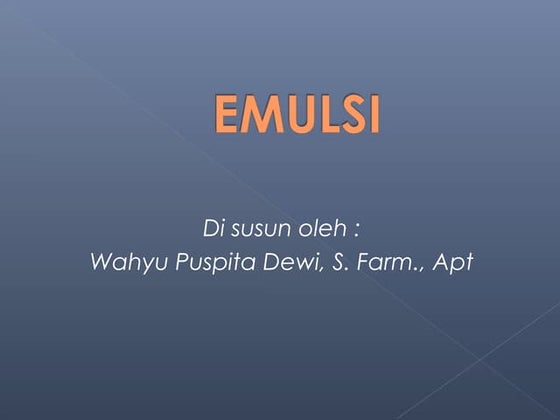 SEDIAAN EMULSI : DEFINISI, TIPE EMULSI, JENIS EMULGATOR DAN CARA ...