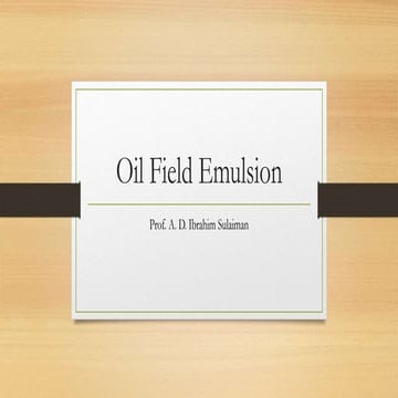 Oil field emulsion, it's form, condition and the role of emulsifier PPT ...