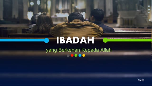 Ibadah yang berkenan kepada allah | PPT Ibadah yang berkenan kepada allah | PPT