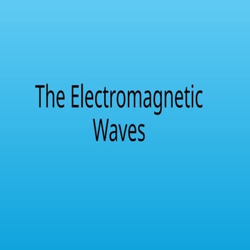 Grade 10 Science Quarter 2 Electromagnetic Waves Intro.pptx