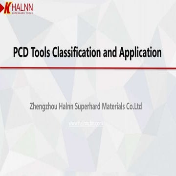 pcd cutting tools classification and application from halnn | PPTX