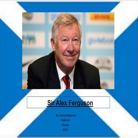 Sir alex ferguson | PPTX