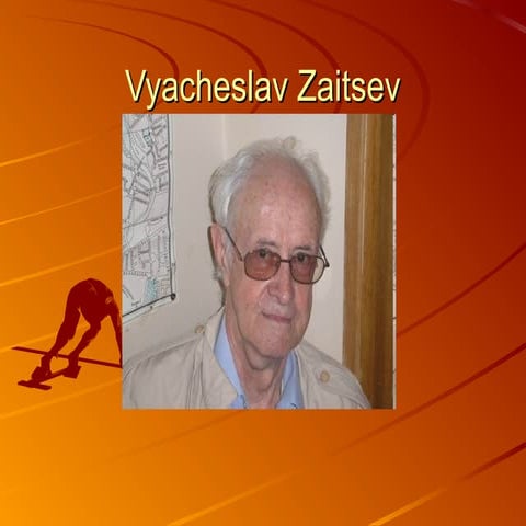 Vyacheslav Zaitsev | PPT