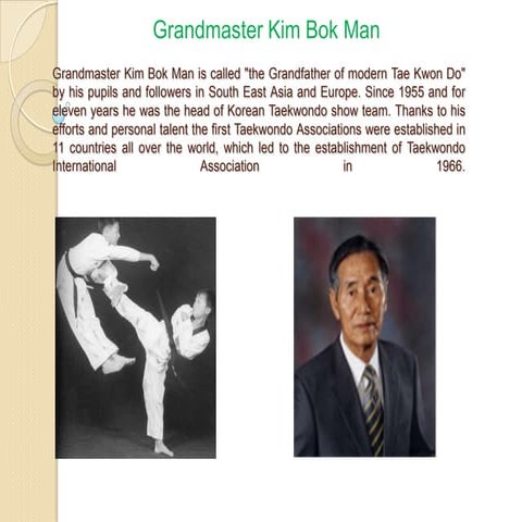 Grandmaster Kim Bok Man | PPTX